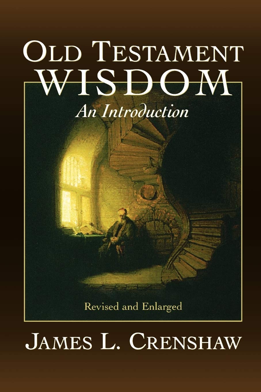 Old Testament Wisdom: An Introduction: James L. Crenshaw: 9780664254629 ...