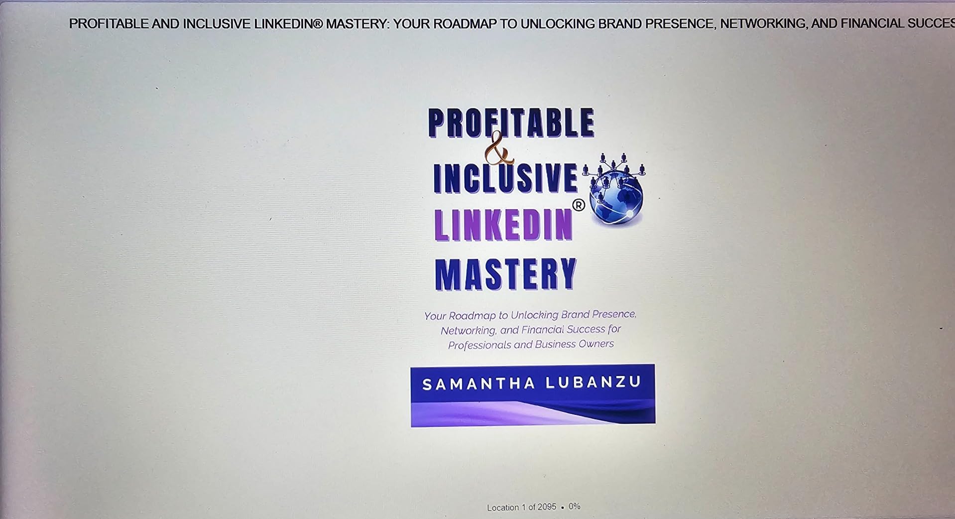 Profitable and Inclusive LinkedIn®️ Mastery: Your Roadmap to Unlocking Brand Presence ...