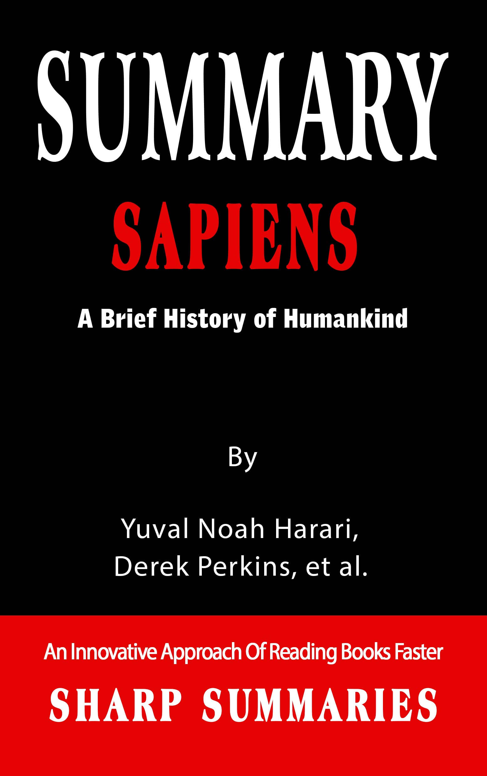 Buy SUMMARY OF SAPIENS: A Brief History of Humankind A Brief History of ...