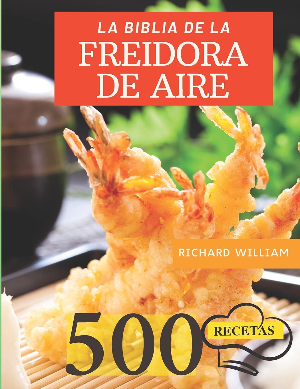 Buy La Biblia de la Freidora de Aire: La Guia Completa Para Freir de ...