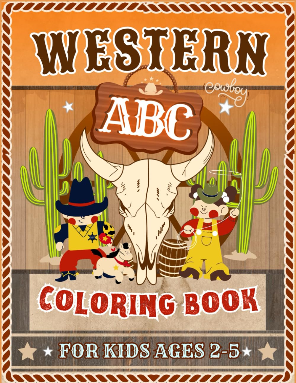 Western Cowboy ABC Coloring Book For Kids: Ages 2-5 : Fun and ...