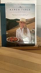 The Ranch Table: Recipes from a Year of Harvests, Celebrations, and ...