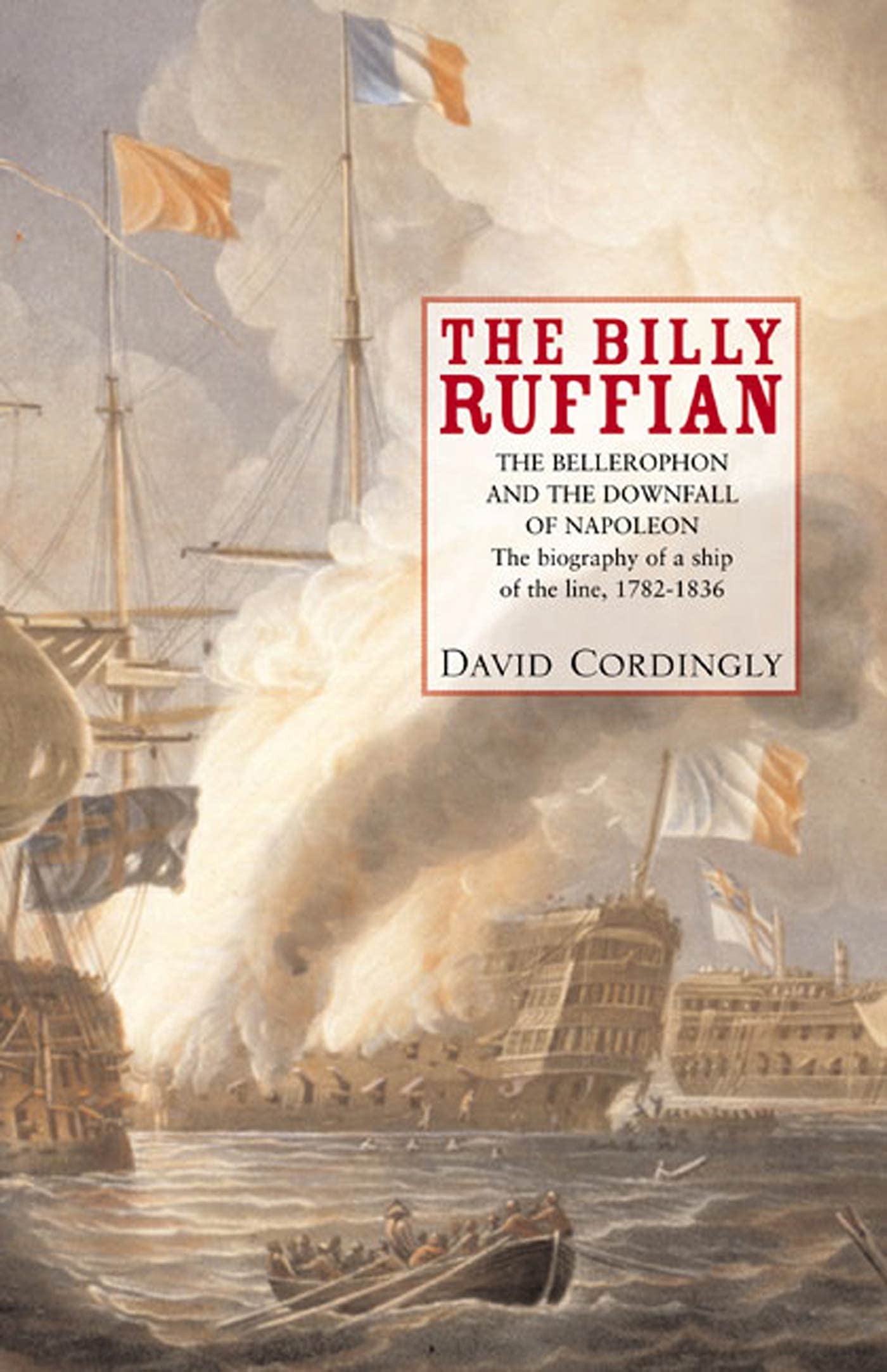 Amazon.com: The Billy Ruffian: The Bellerophon and the Downfall of ...