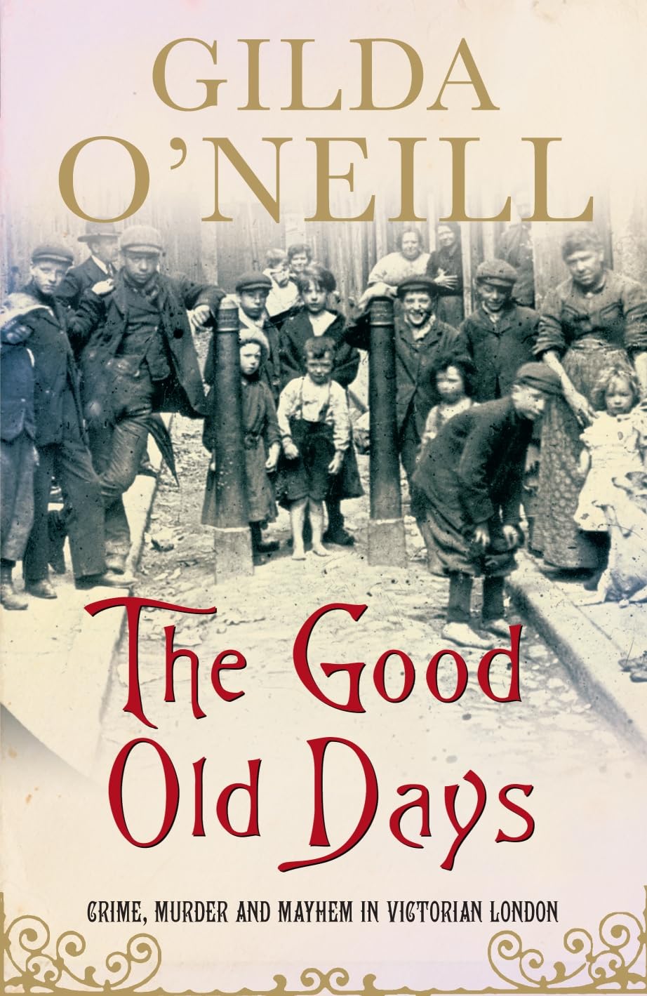 The Good Old Days: Crime, Murder and Mayhem in Victorian London: Amazon ...