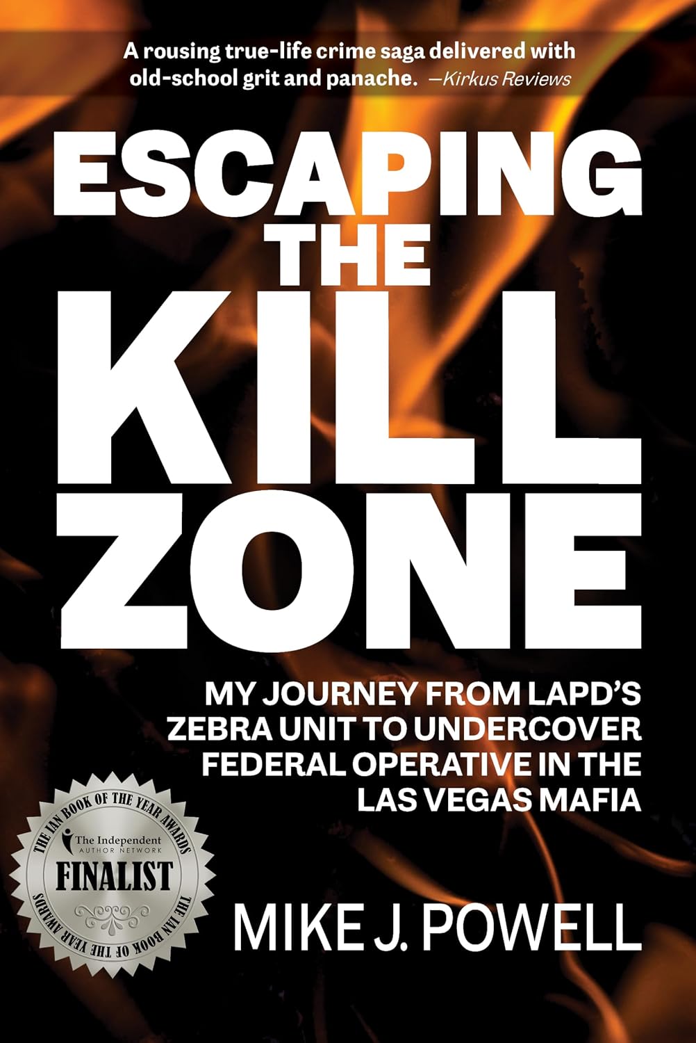 Amazon.com: Escaping the Kill Zone: My Journey from LAPD's Zebra Unit ...