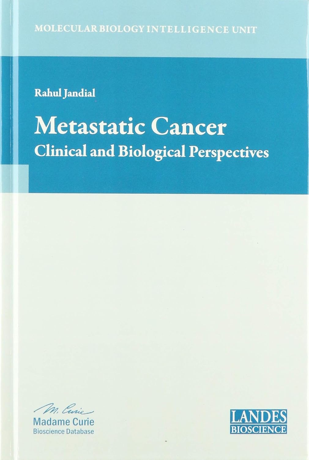 Metastatic Cancer: Clinical and Biological Perspectives: Amazon.co.uk ...