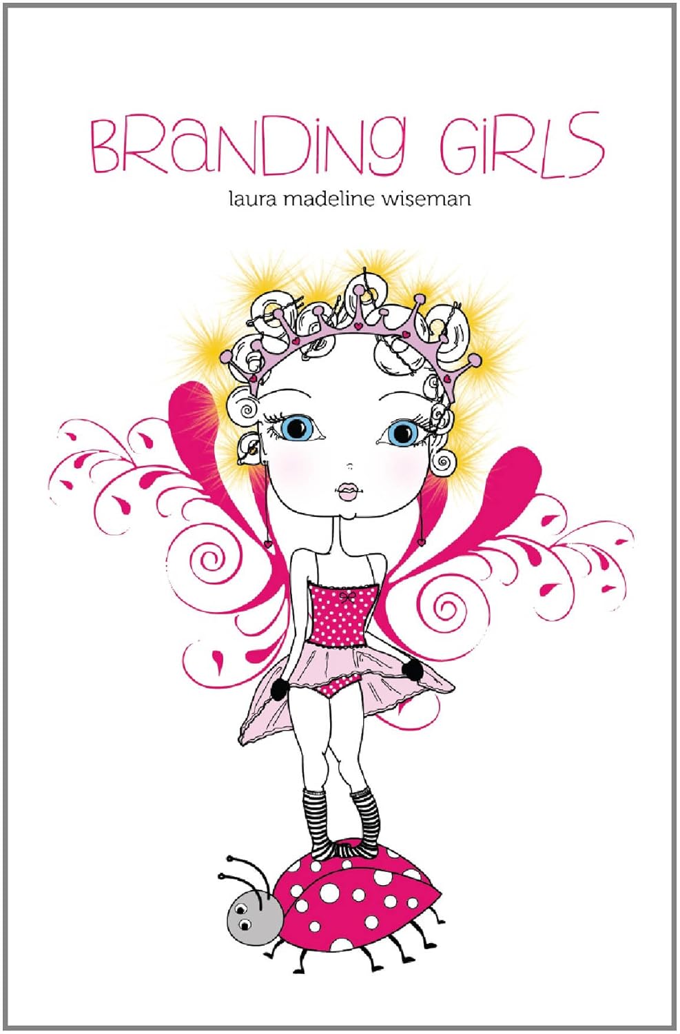 Amazon.com: Branding Girls eBook : Wiseman, Laura Madeline: Books