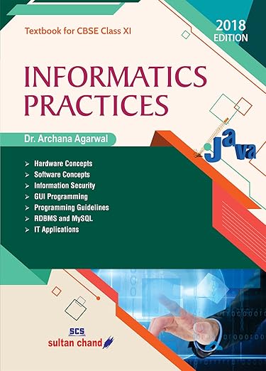 Informatics Practices: Textbook for CBSE Class XI : Archana Agarwal: Amazon.in: Books