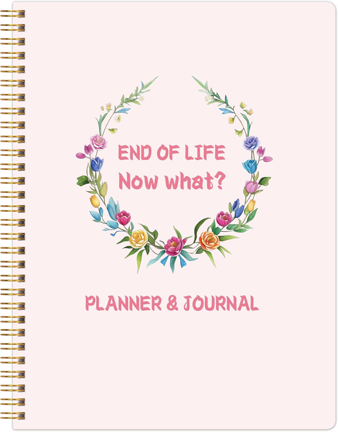 End Of Life Now What - When I Am Gone Planner, Final Arrangements ...