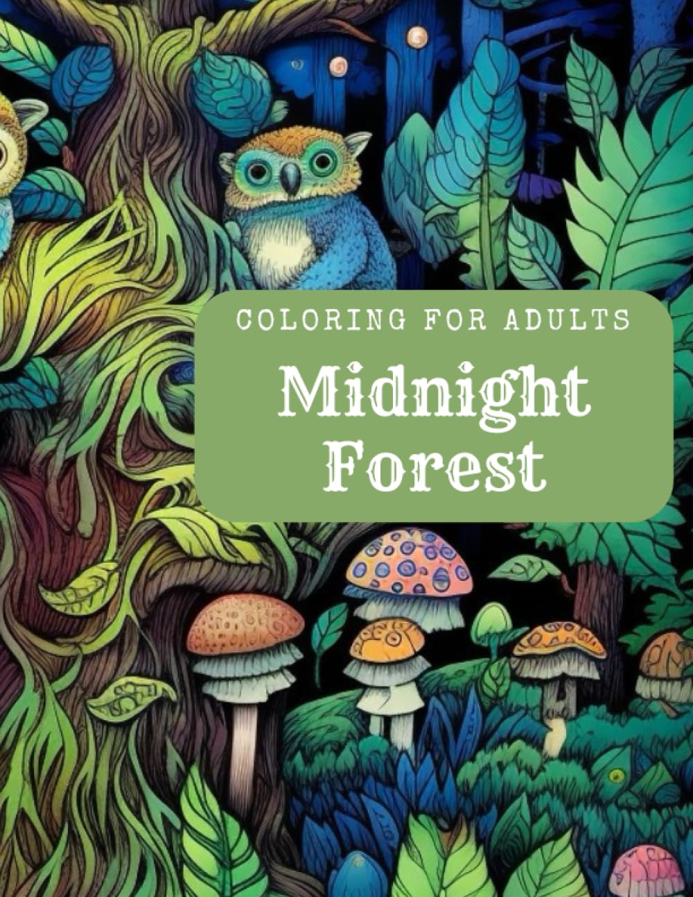 Amazon.com: Midnight Forest: Coloring for Adults (Coloring by Moonlight ...