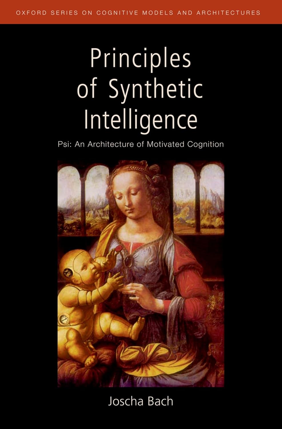Amazon.com: Principles of Synthetic Intelligence: Psi: An Architecture ...