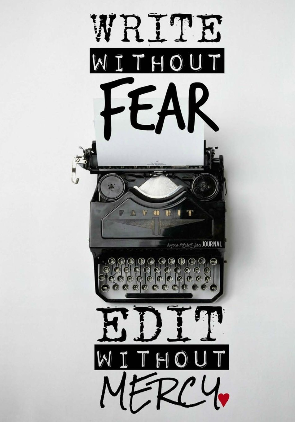 Write Without Fear. Edit Without Mercy - A Journal: Mitchell-Jones ...