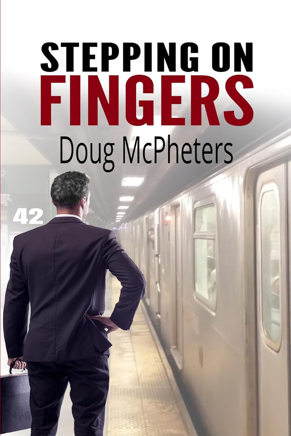 Stepping on Fingers - Kindle edition by McPheters, Doug. Literature ...