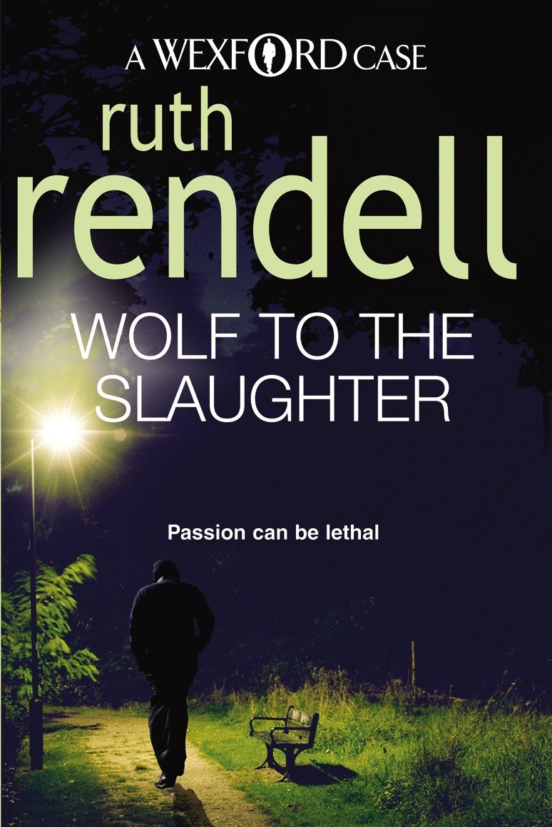 Wolf To The Slaughter: a hugely absorbing and compelling Wexford ...