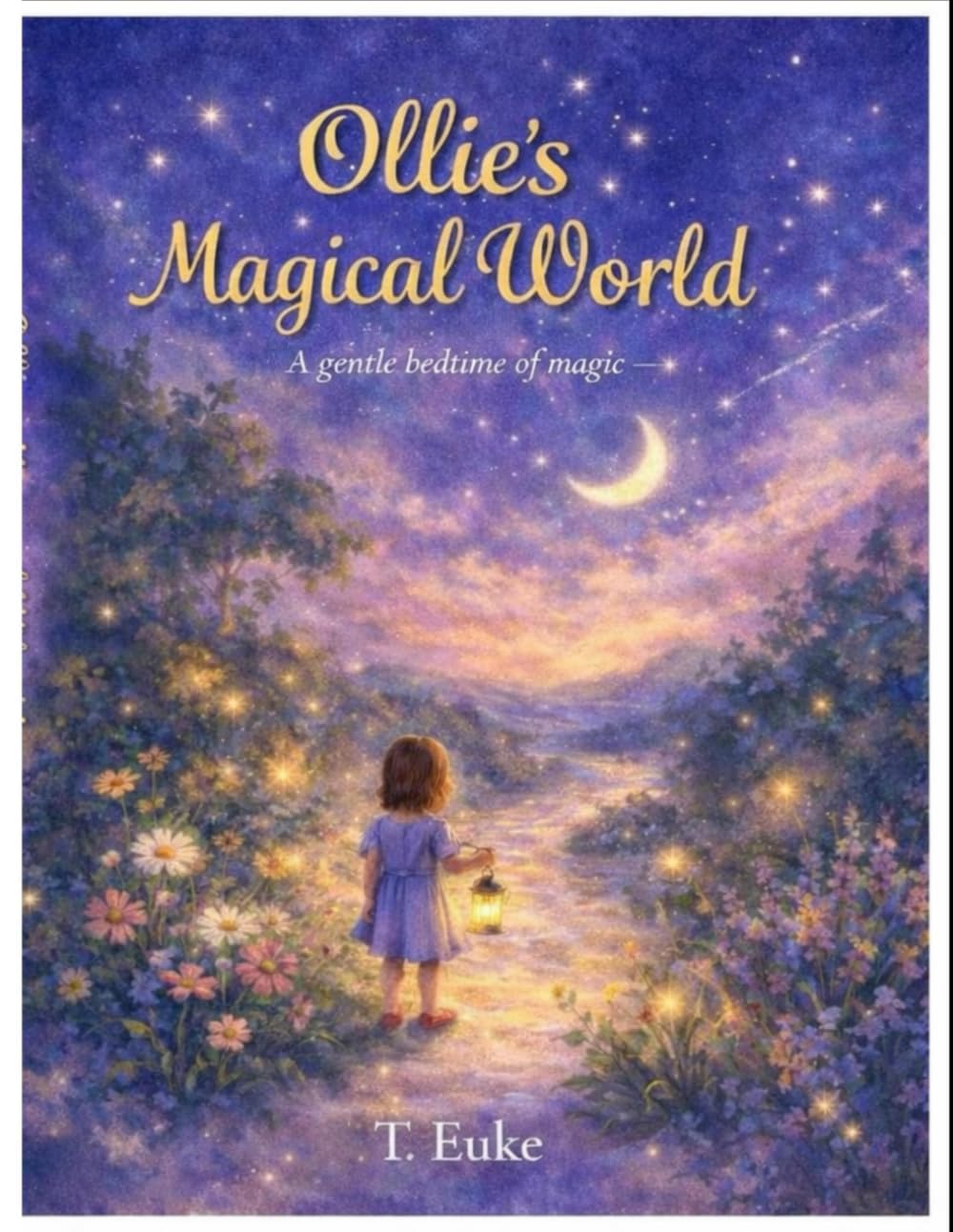 Ollie's Magical World: T.Euke: 9798279163892: Amazon.com: Books