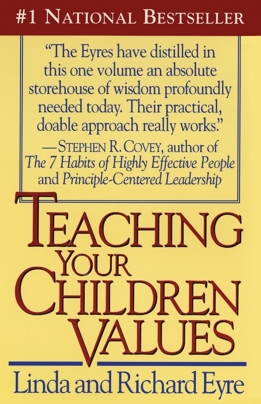 Teaching Your Children Values: Eyre, Richard, Eyre, Linda ...