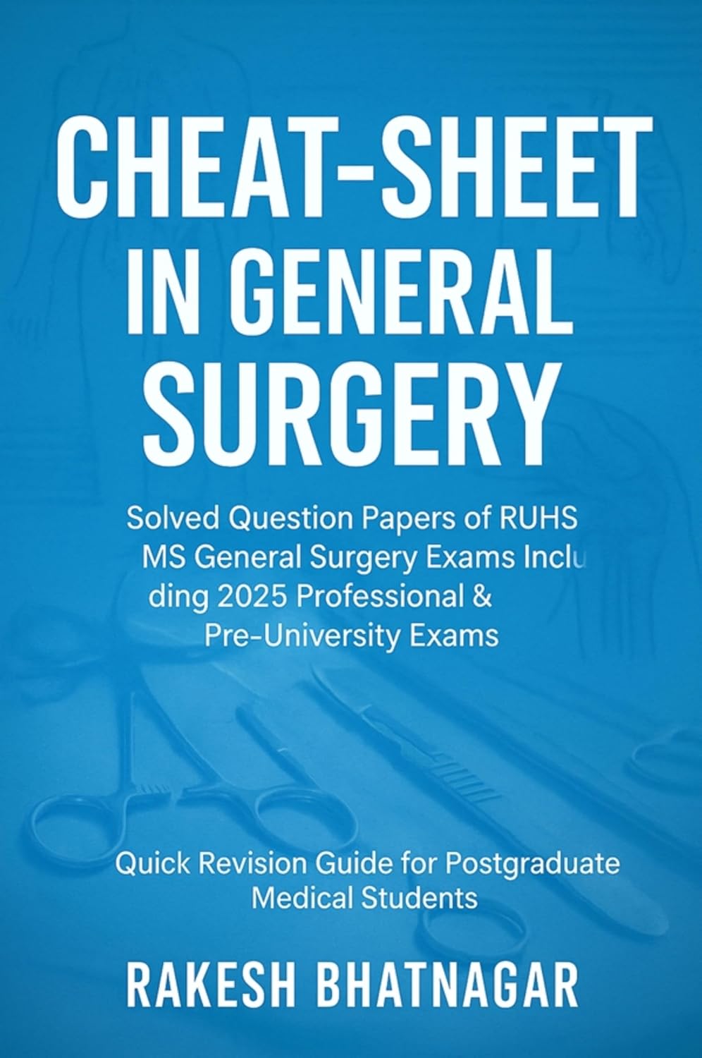 Cheat-Sheet in General Surgery - Kindle edition by Bhatnagar, Rakesh ...