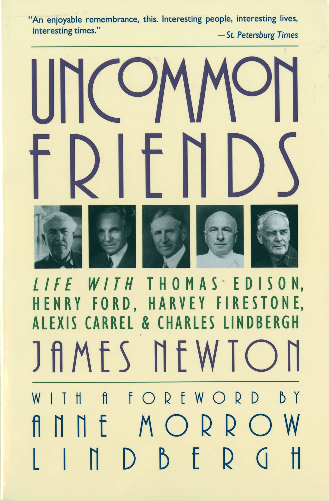 Uncommon Friends: Life with Thomas Edison, Henry Ford, Harvey Firestone ...