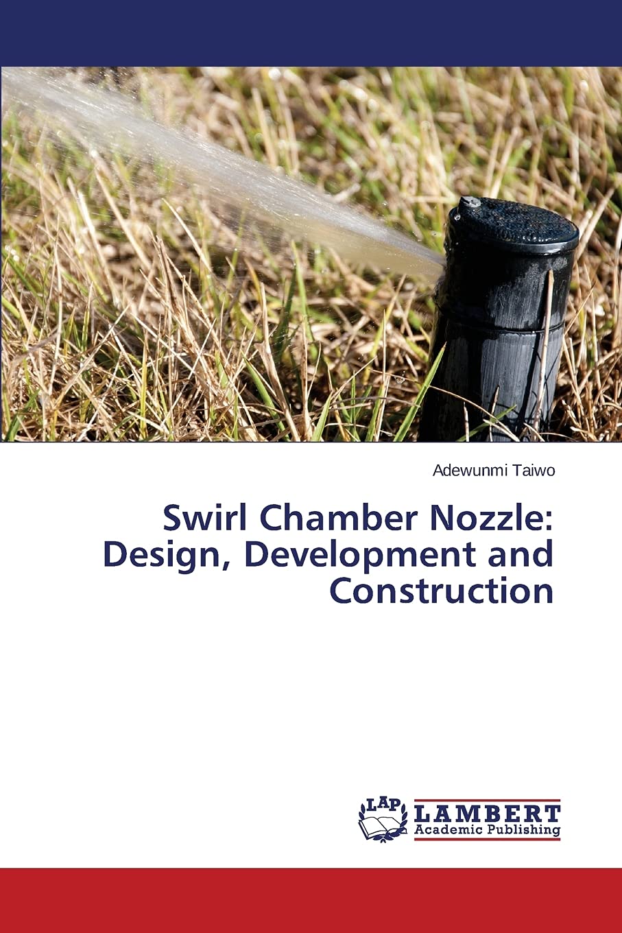 Amazon.com: Swirl Chamber Nozzle: Design, Development and Construction ...