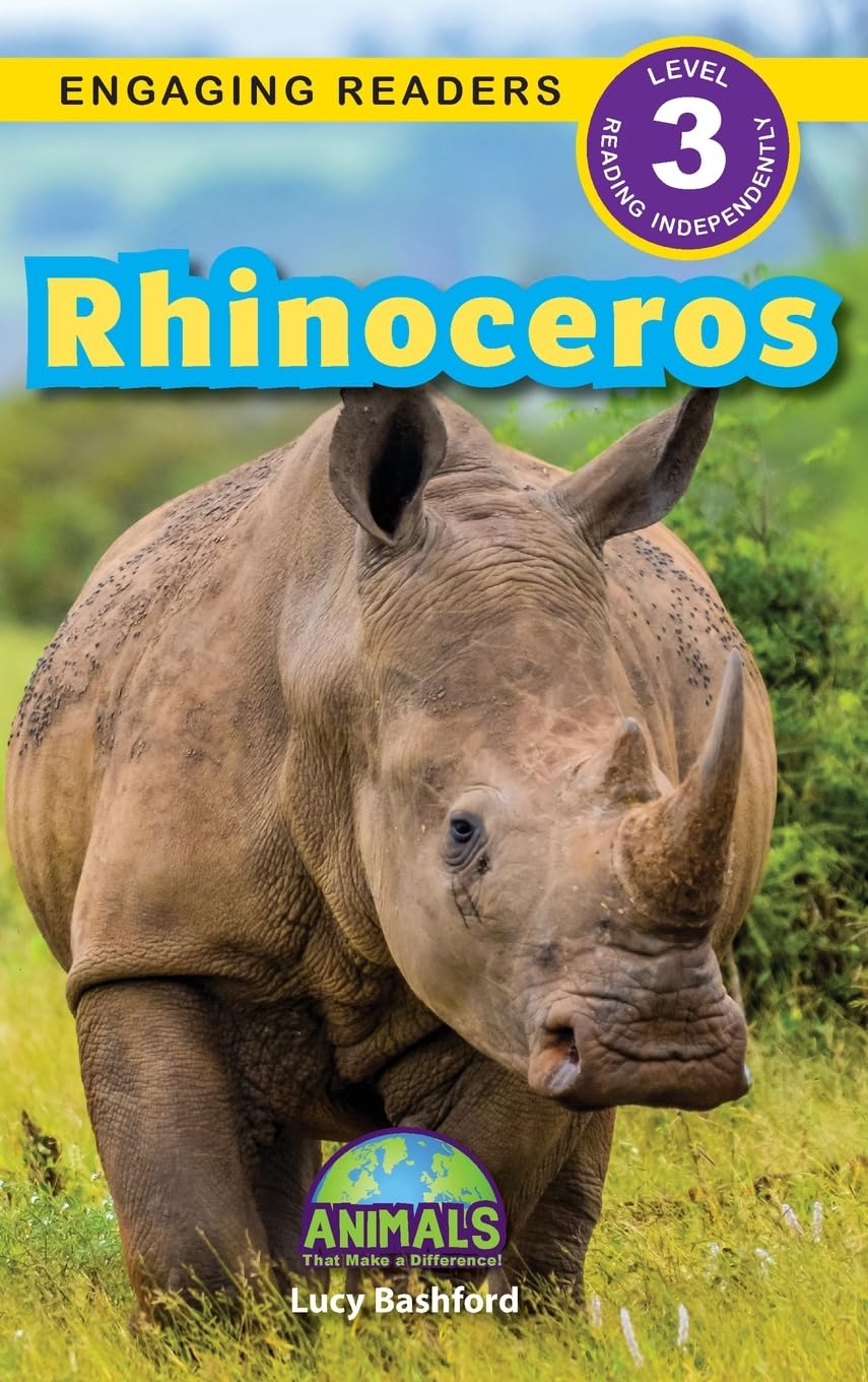 Rhinoceros: Animals That Make a Difference! (Engaging Readers, Level 3): 6 : Bashford, Lucy ...