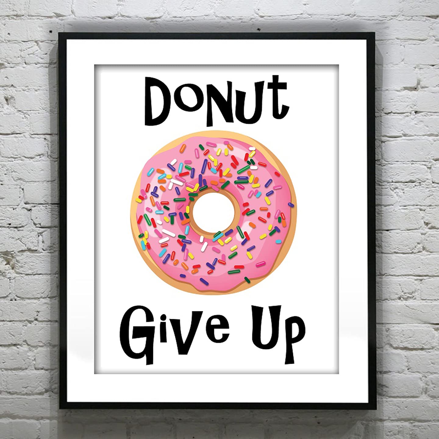 Funny Motivational Poster - Donut Give Up - Size: 8" x 10" - Perfect ...
