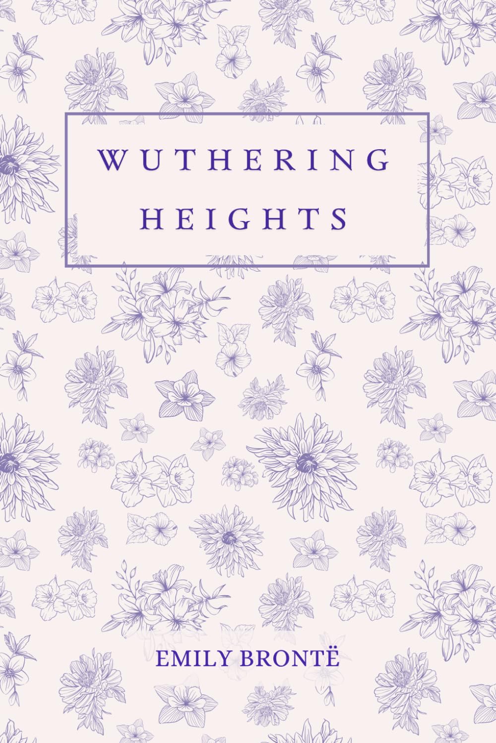 Wuthering Heights: by Emily Brontë | Deluxe Edition : Bronte, Emily ...