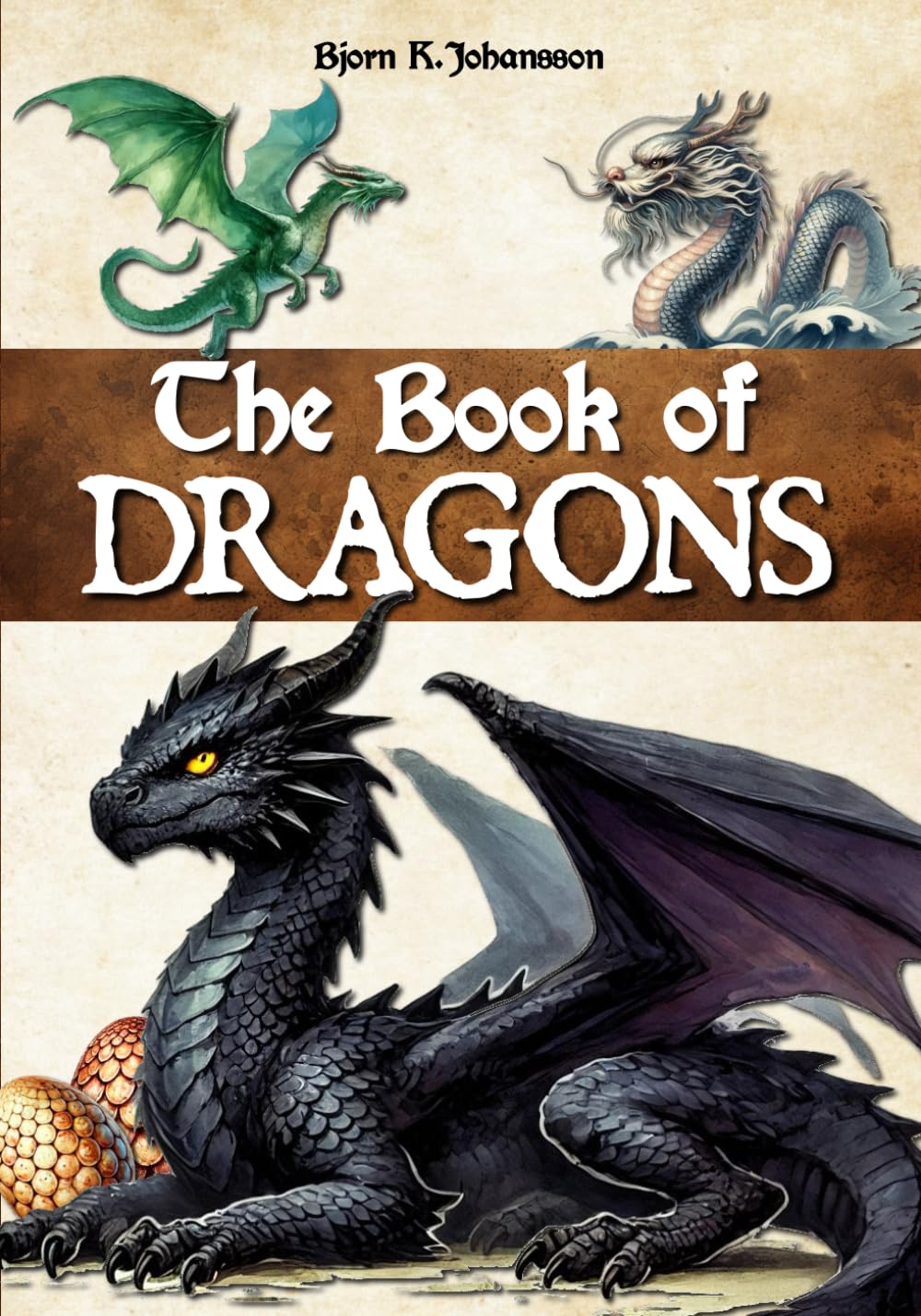 Amazon.com: The Book of Dragons: An encyclopedia to discover these ...