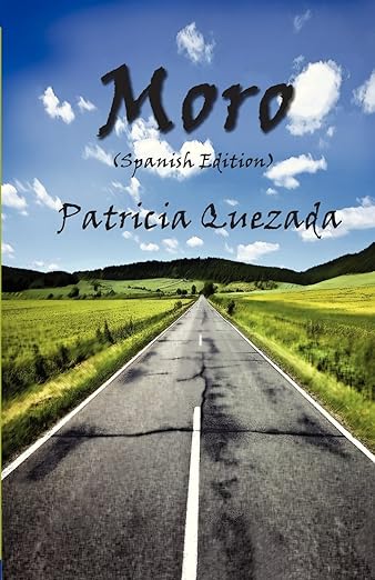 Amazon | Moro (Spanish Edition) | Quezada, Patricia | Contemporary