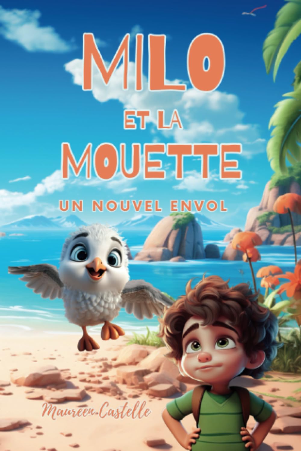 MILO ET LA MOUETTE LE NOUVEL ENVOL: Un petit garçon aide son ami animal ...