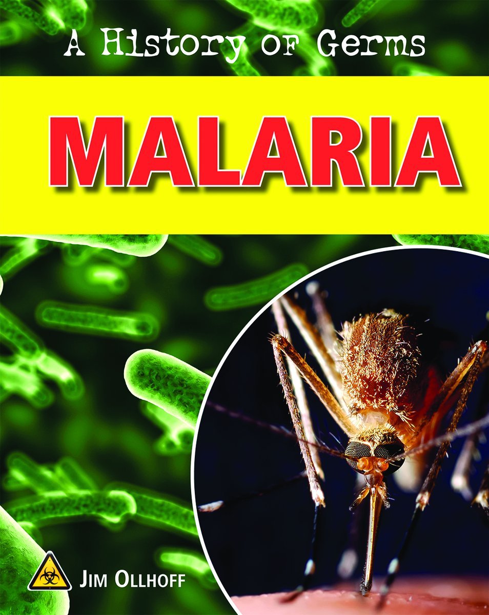 Malaria (A History of Germs): Ollhoff, Jim: 9781604535006: Amazon.com ...