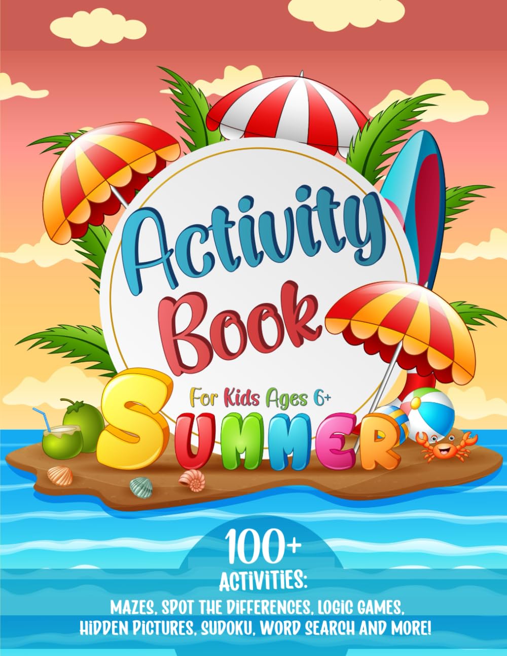 Summer Activity Book for Kids Ages 6+: Mazes, Word Search, Logic ...