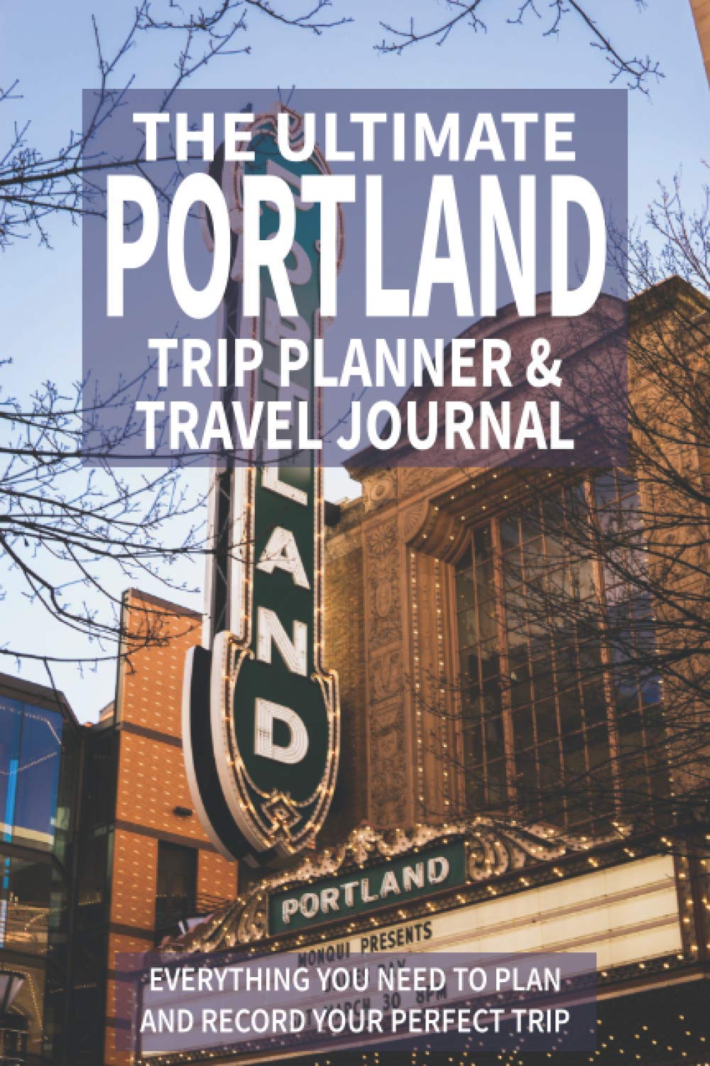 Portland trip planner 60 photos - Arptravels.com