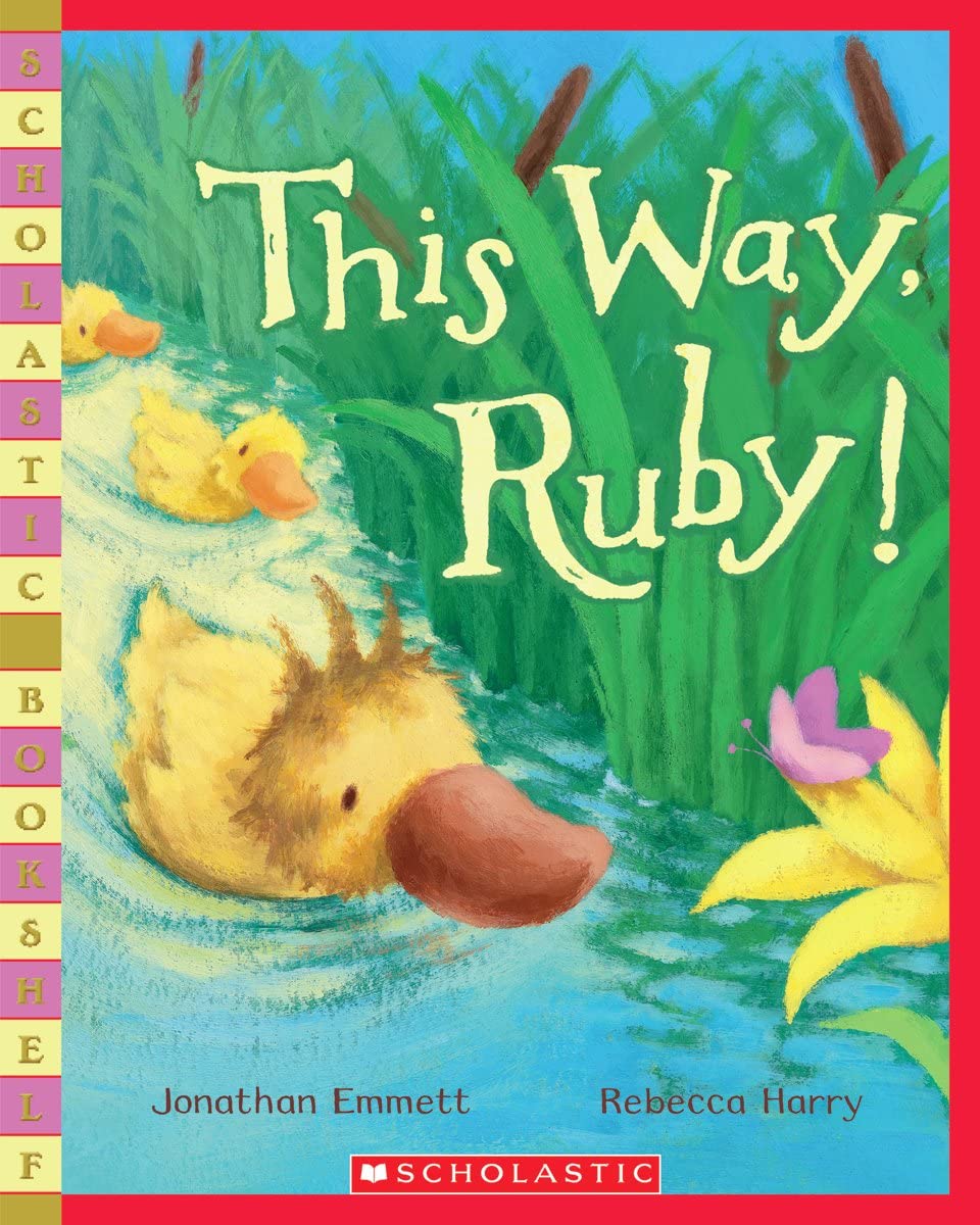 This Way, Ruby! (Scholastic Bookshelf): Emmett, Jonathan, Harry ...
