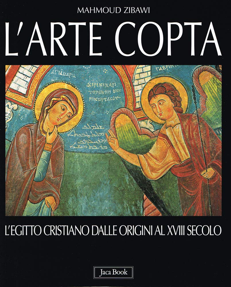 Amazon.com: L'arte Copta: 9788816602984: Mahmoud Zibawi: Books
