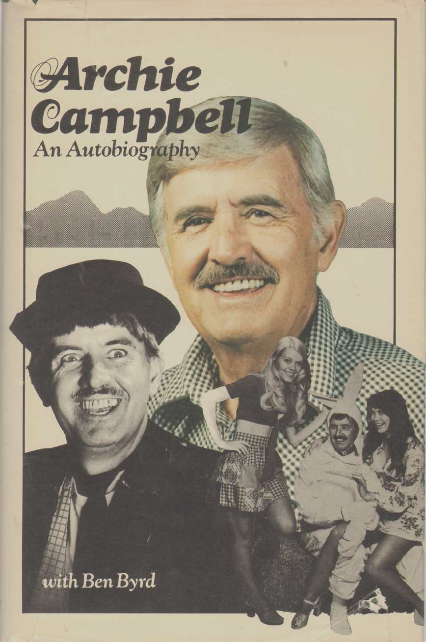 Archie Campbell, an autobiography: Campbell, Archie: 9780878702053 ...