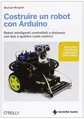Costruire un robot con Arduino : Margolis, Michael, Sansone, B.: Amazon ...