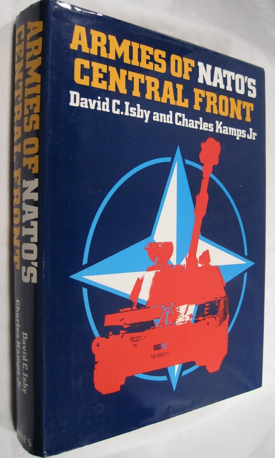 Armies of NATO's Central Front: David C. Isby: 9780710603418: Amazon ...