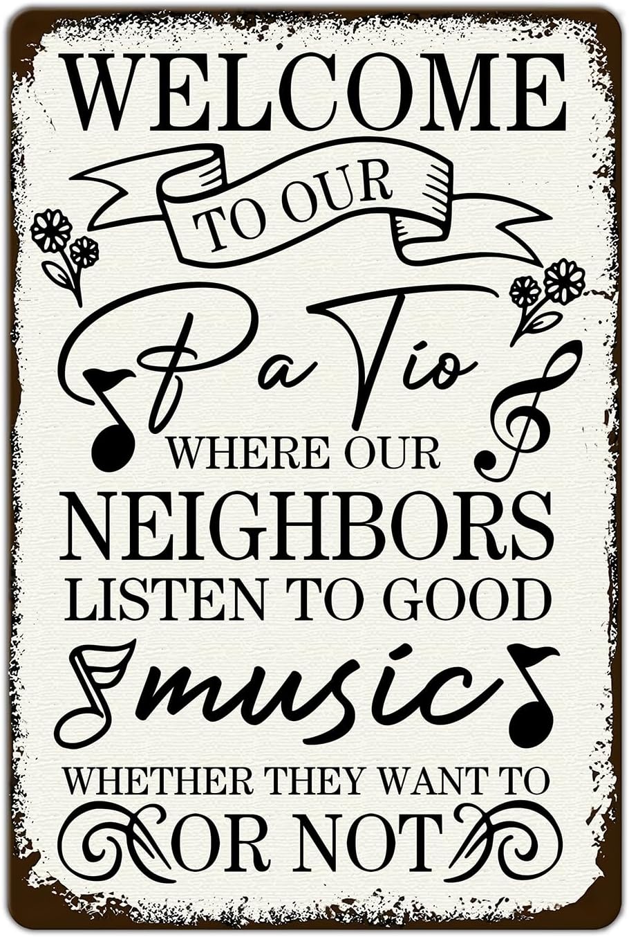 Amazon.com : Patio Sign Welcome To Our Patio Where Our Neighbors Listen ...