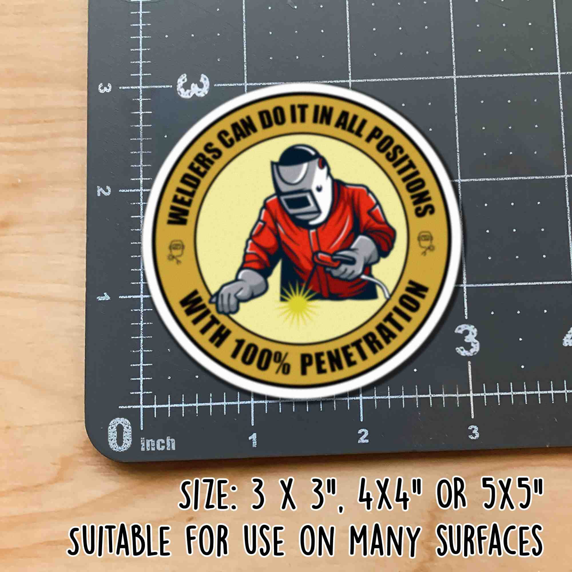 Welders Do It In All Positions Sticker