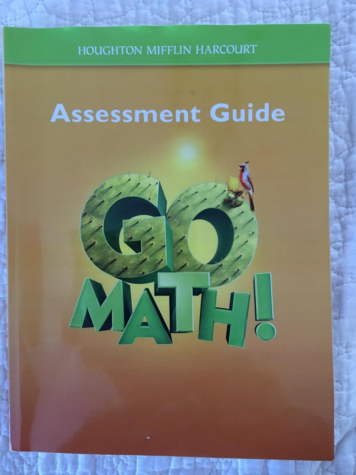 Go Math! Assessment Guide, Grade 5: Common Core Edition: HOUGHTON MIFFLIN HARCOURT ...