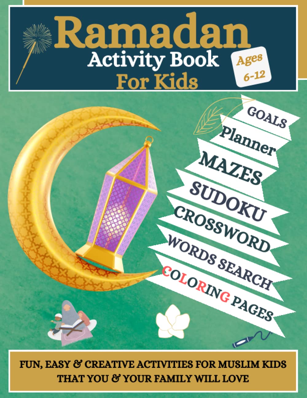 Ramadan Activity Book for Kids Ages 6-12: Learning Activities for ...
