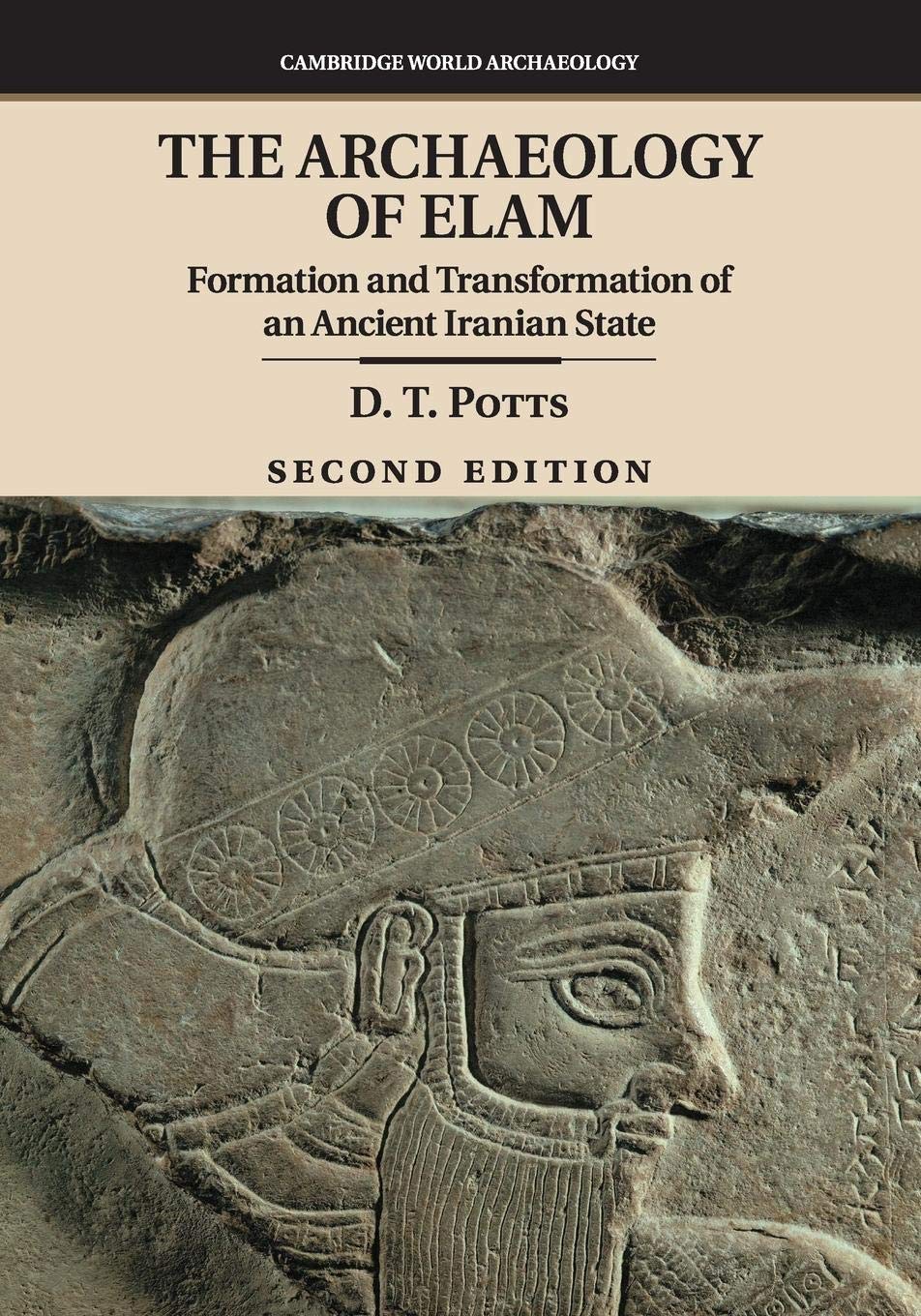 Amazon | The Archaeology of Elam: Formation and Transformation of an ...