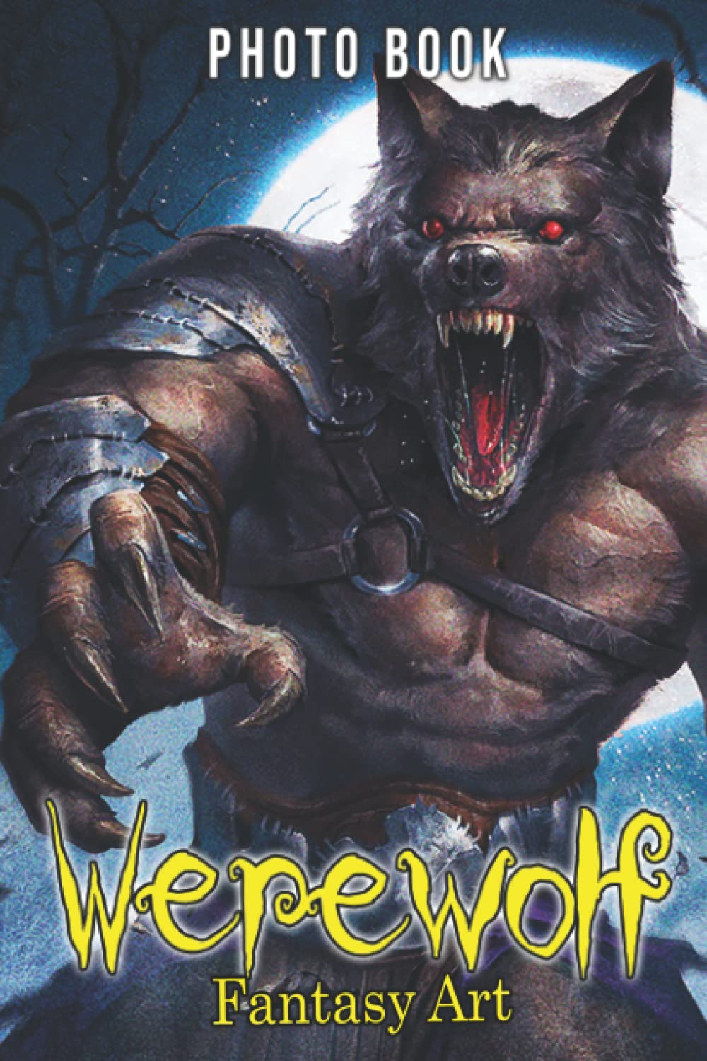 Werewolf Fantasy Art Photo Book: Relax And Enjoy With This High ...