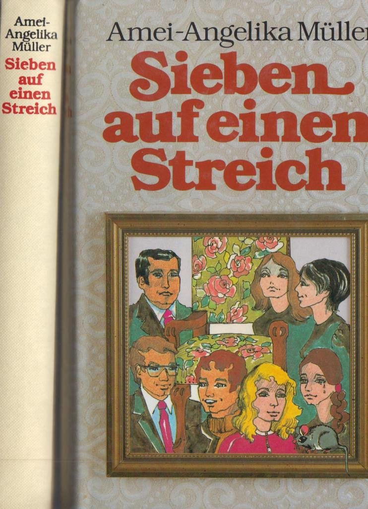 Amei-Angelika Müller: Sieben auf einen Streich : Müller, Amei-Angelika ...