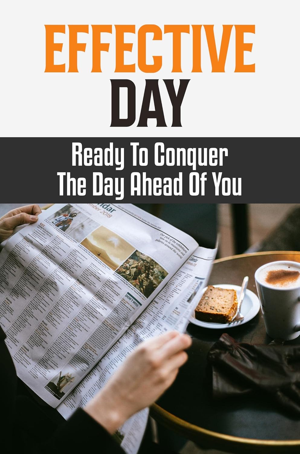Effective Day: Ready To Conquer The Day Ahead Of You eBook : Zadroga ...
