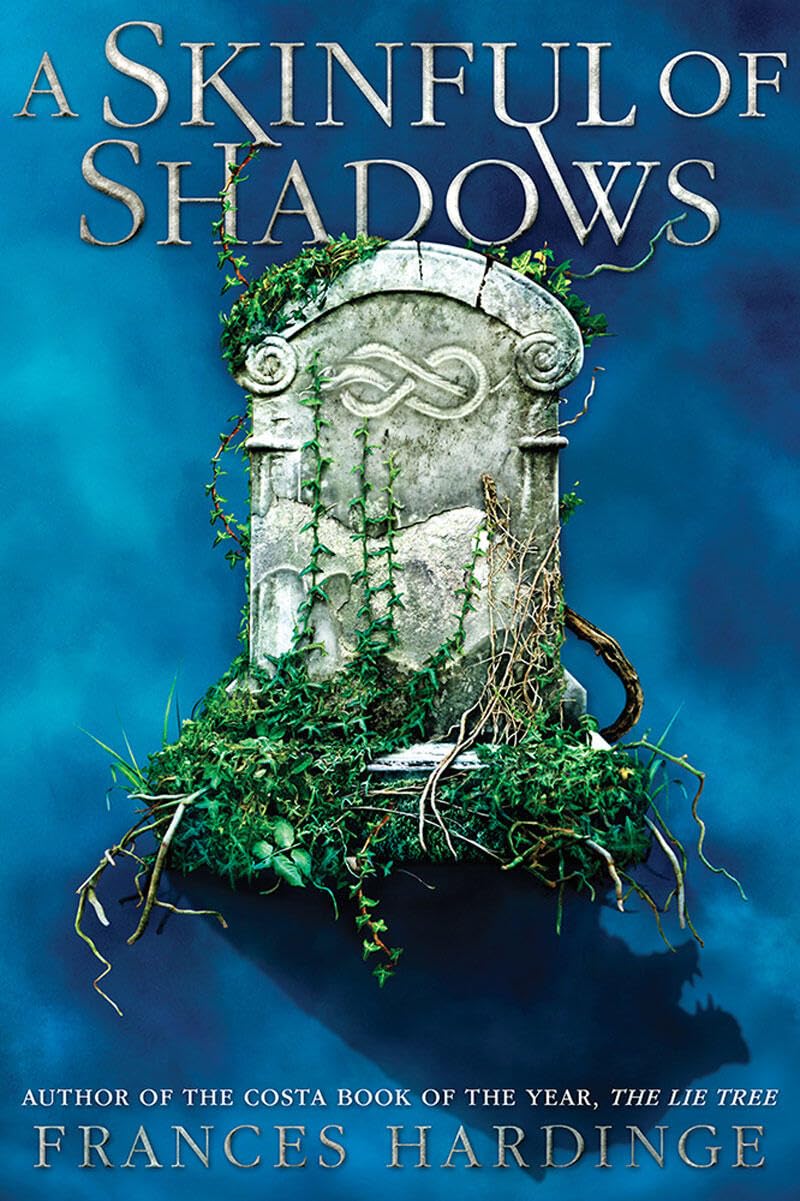 Amazon.com: A Skinful of Shadows: 9781419725722: Hardinge, Frances: Books