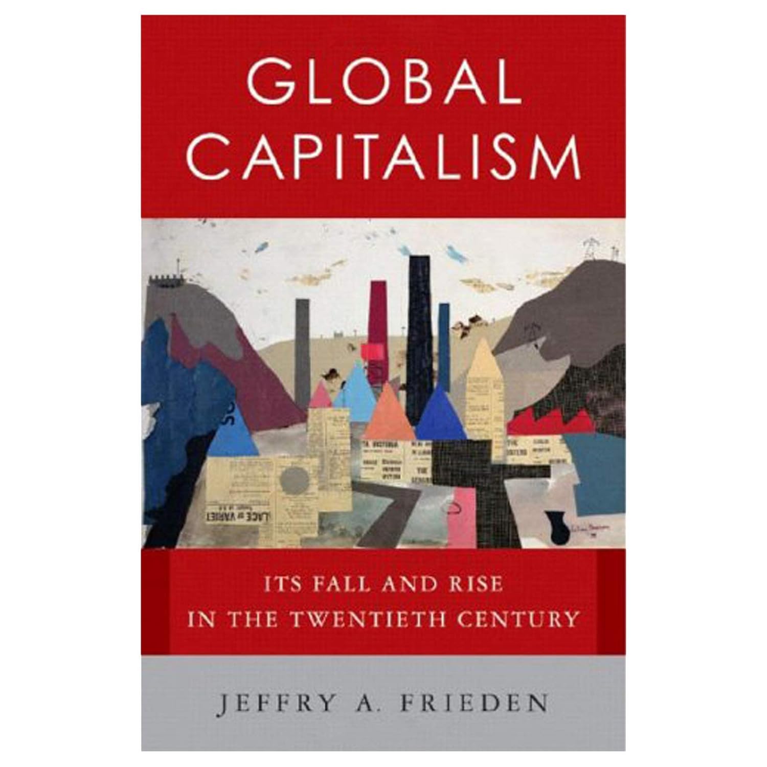 Global Capitalism – Its Rise and Fall in the Twentieth Century: Its ...
