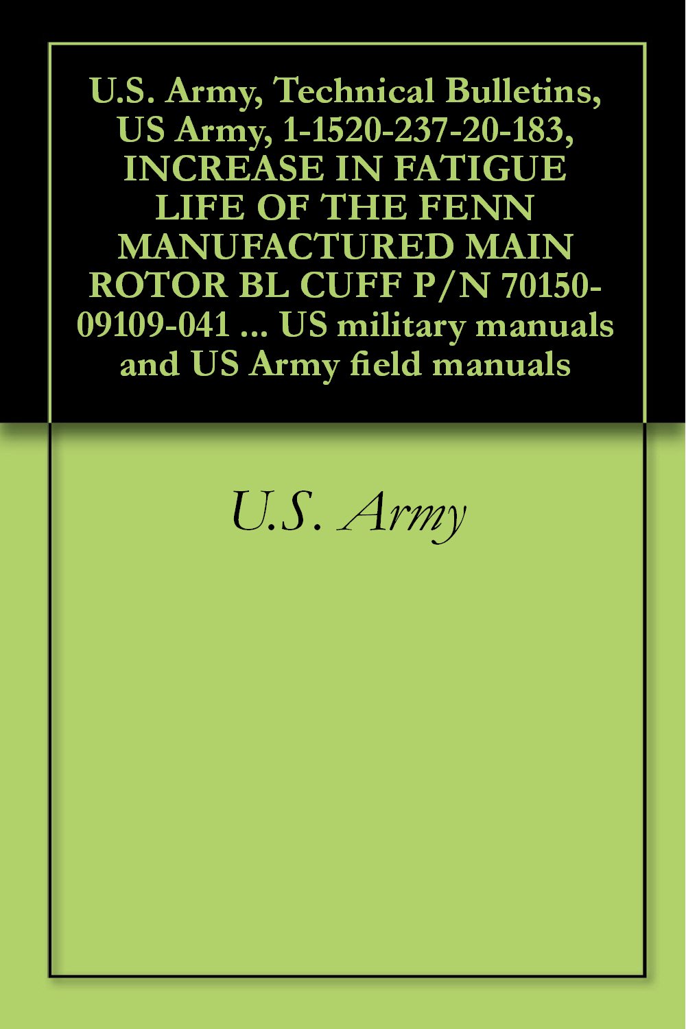 Amazon.com: U.S. Army, Technical Bulletins, US Army, 1-1520-237-20-183 ...