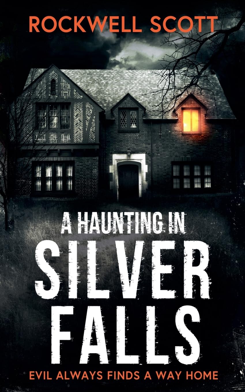 Amazon.com: A Haunting in Silver Falls: 9781735563398: Scott, Rockwell ...
