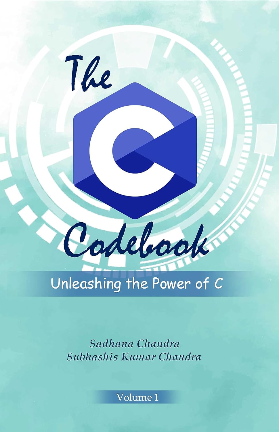 The C Codebook : Sadhana Chandra & Subhashis Kumar Chandra: Amazon.in ...
